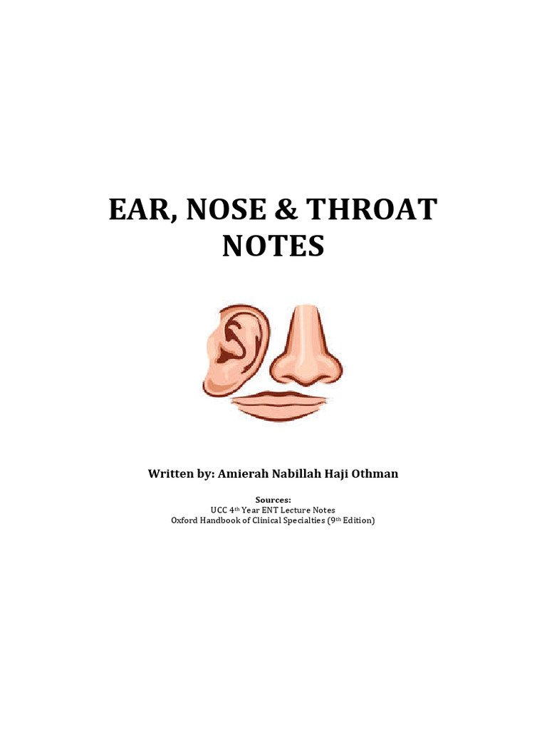 All Ucc Ent Notes Condensed | PDF | Otorhinolaryngology | Human Head ...