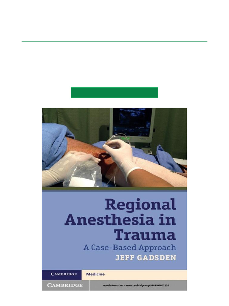 Regional Anesthesia in Trauma A Case Based Approach - 1st Edition ...