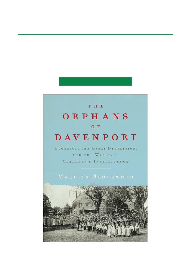 The Orphans of Davenport Eugenics, The Great Depression, and The War ...
