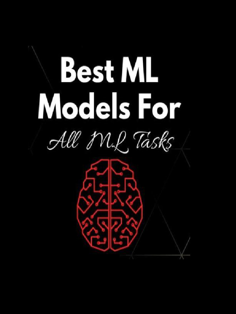 Best ML models for all ML Tasks | PDF