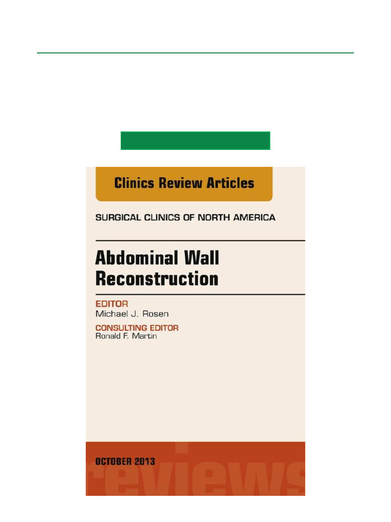 Abdominal Wall Reconstruction, An Issue of Surgical Clinics Readable ...