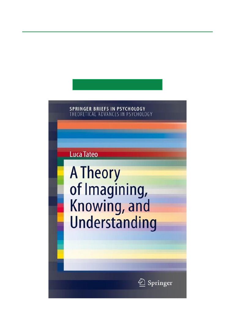 A Theory of Imagining, Knowing, and Understanding (FULL VERSION ...