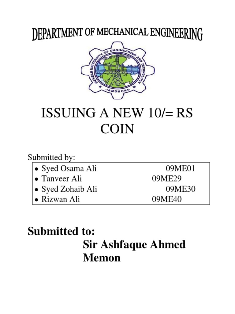 Issuing A New 10/ Rs Coin: Submitted To: Sir Ashfaque Ahmed Memon | PDF ...
