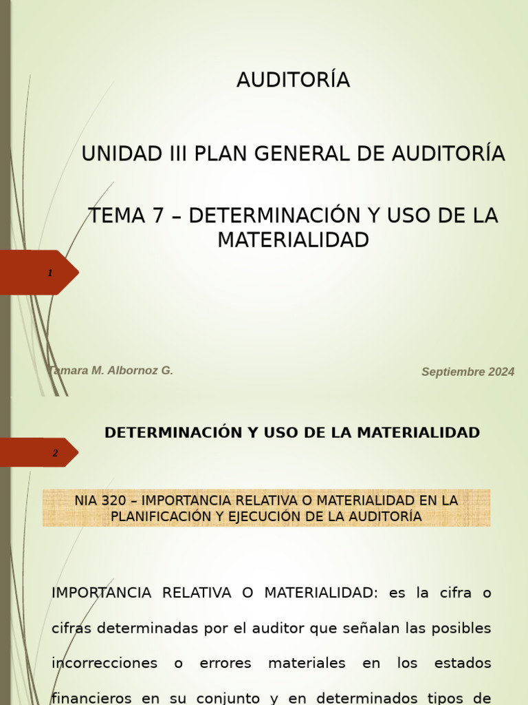 Unidad Iii - Tema 7 Determinación y Uso de La Materialidad | PDF | Auditoría | Contralor