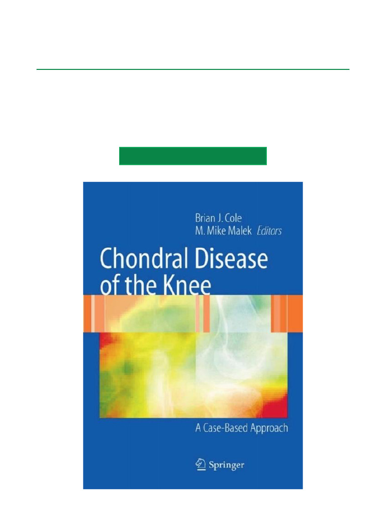 Chondral Disease of The Knee A Case Based Approach 1st Edition Full ...