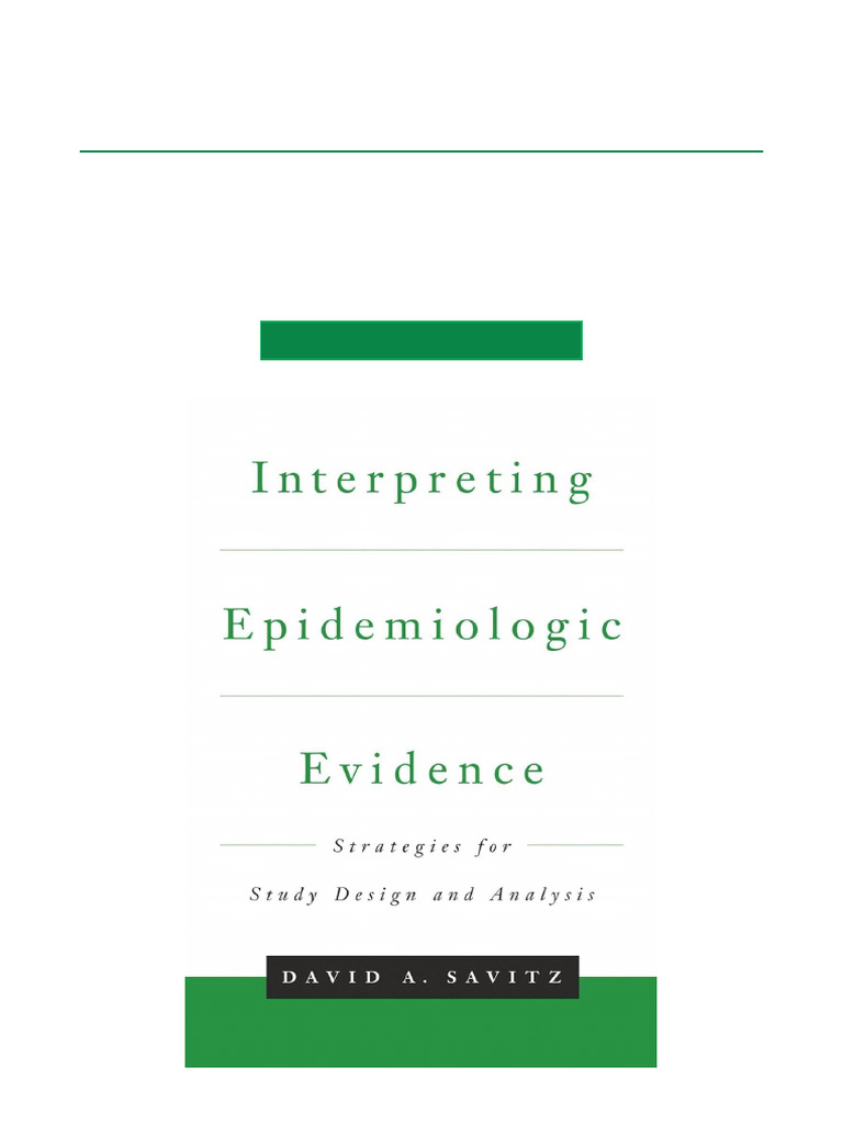 Interpreting Epidemiologic Evidence Strategies for Study Design ...
