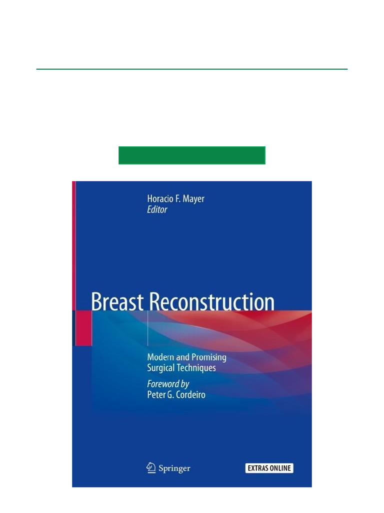 Breast Reconstruction Modern and Promising Surgical Techniques - 1st ...