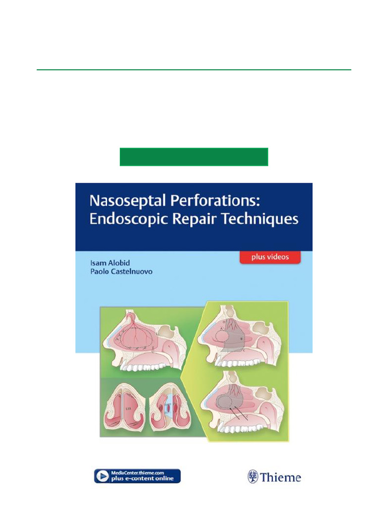 Nasoseptal Perforations Endoscopic Repair Techniques, 1st Edition ...