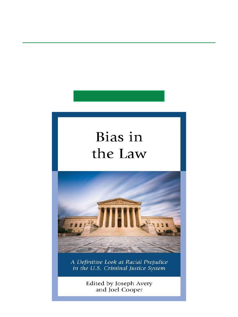 Bias in The Law A Definitive Look at Racial Prejudice in The U.S ...