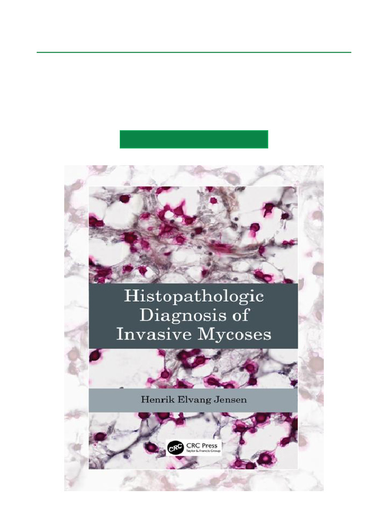 Histopathologic Diagnosis of Invasive Mycoses - 1st Edition PDF | PDF ...
