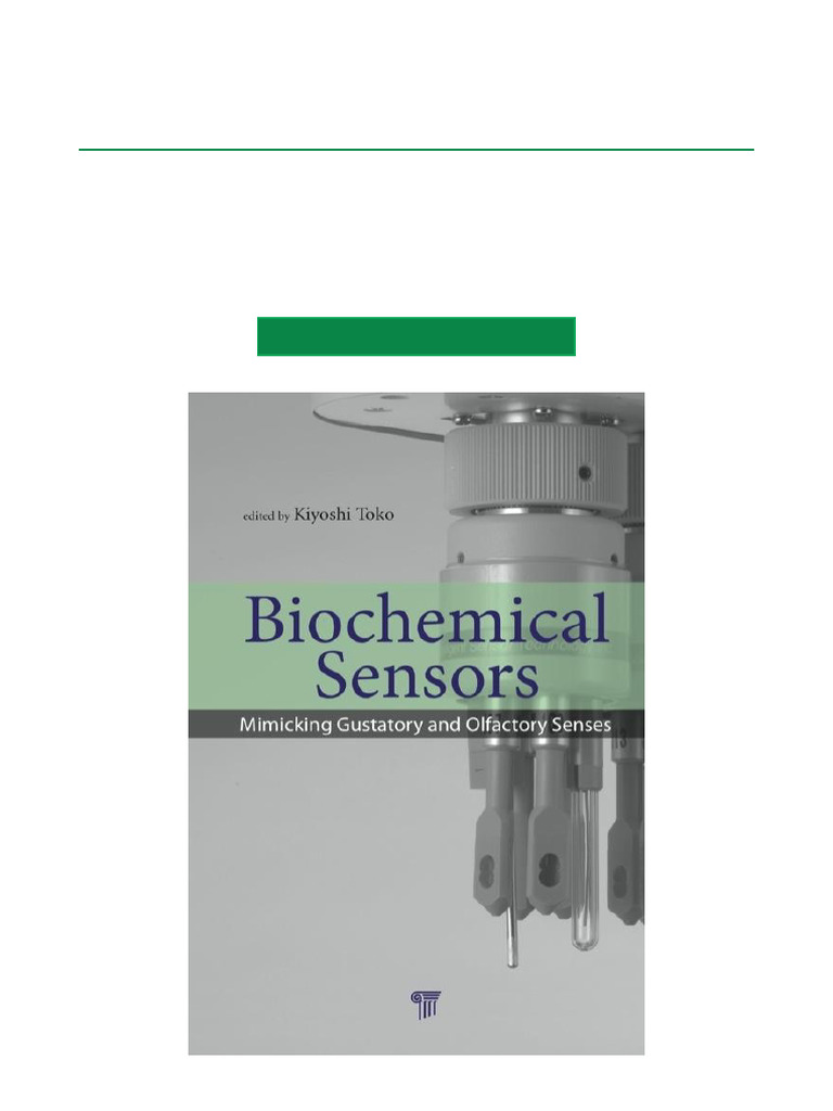 Biochemical Sensors Mimicking Gustatory and Olfactory Senses, 1st ...