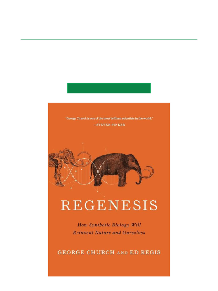 Regenesis How Synthetic Biology Will Reinvent Nature and Ourselves Readable PDF Download | PDF ...