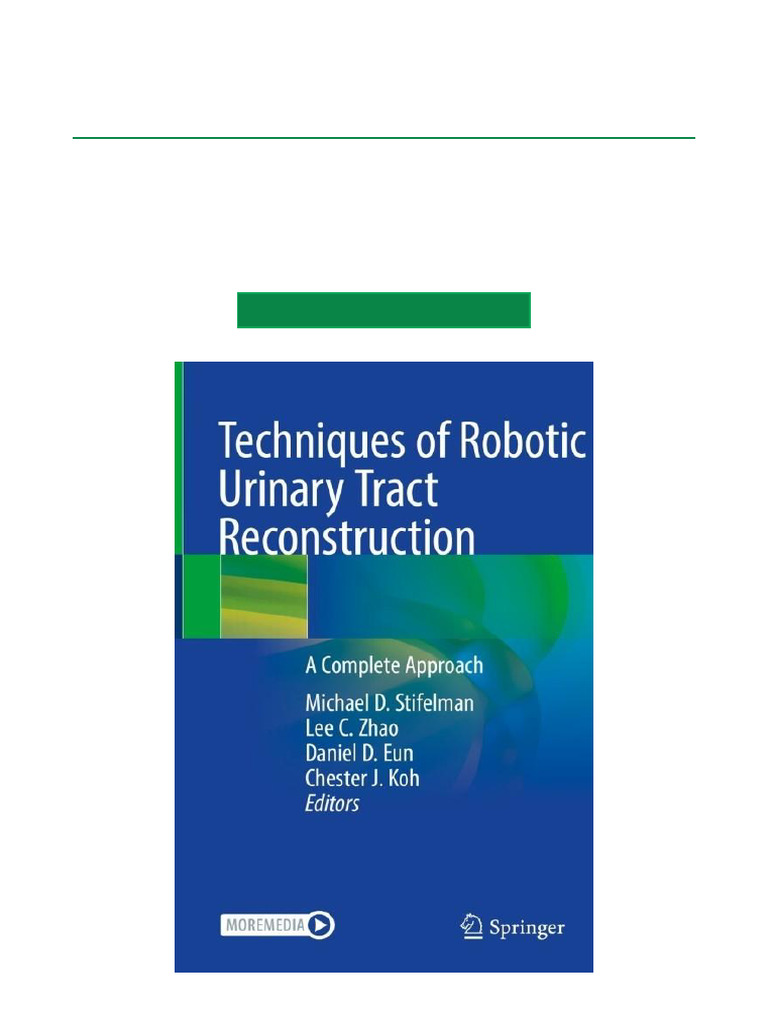 Techniques of Robotic Urinary Tract Reconstruction A Complete Approach ...