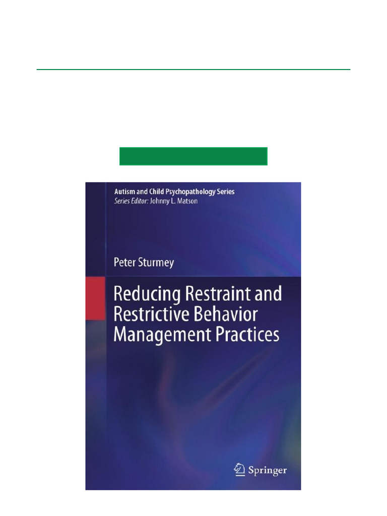 Reducing Restraint and Restrictive Behavior Management Practices (FULL VERSION DOWNLOAD) | PDF