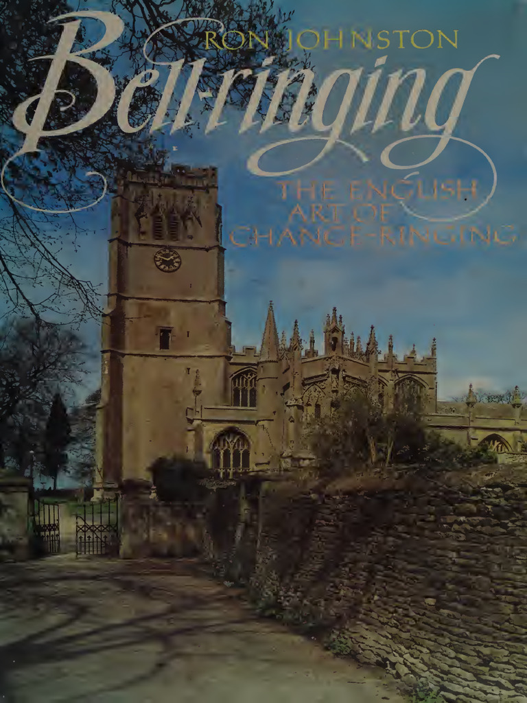 Bell-Ringing: The English Art of Change-Ringing - Johnston, R.J ...