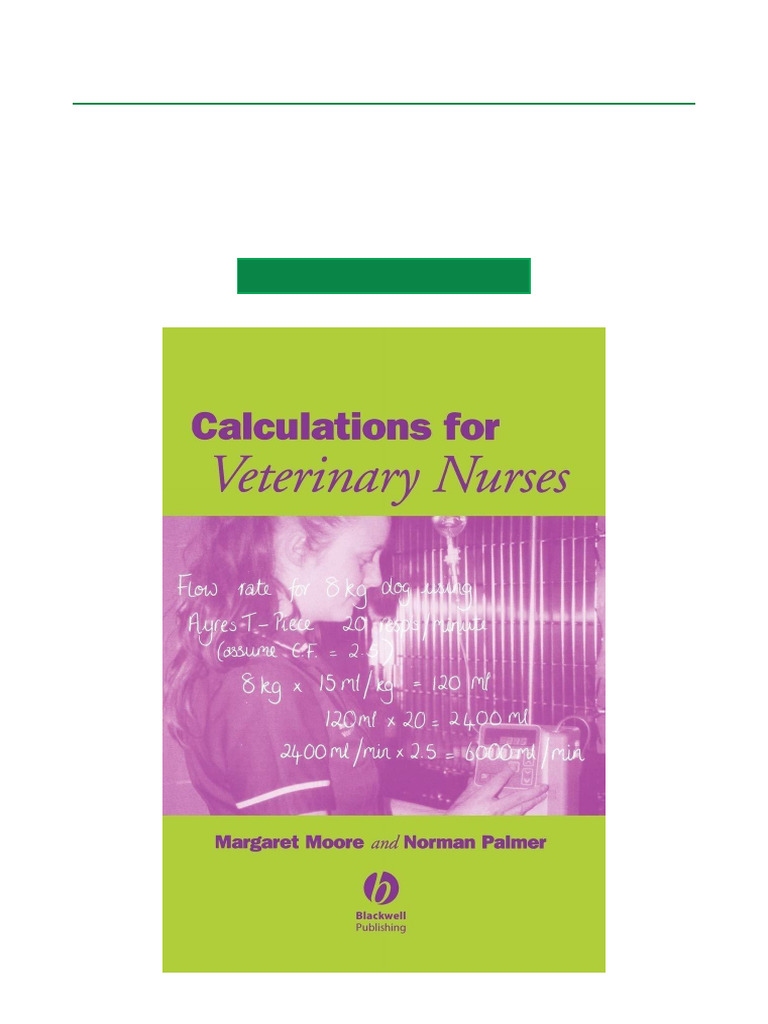 Calculations For Veterinary Nurses 1st Edition Complete PDF Download ...