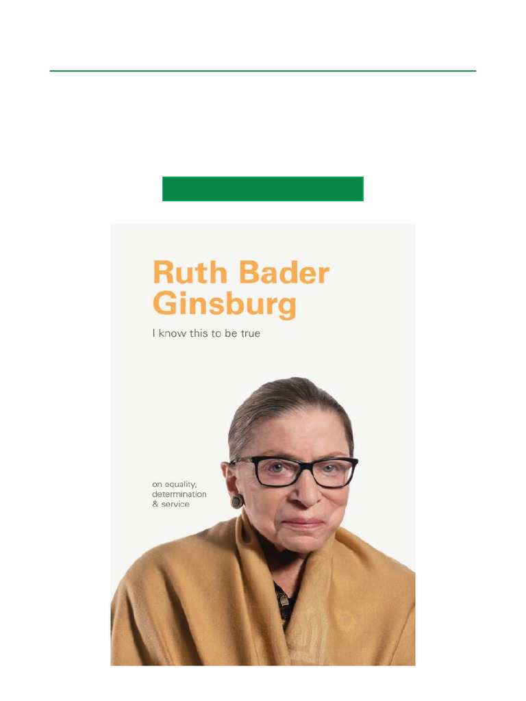 I Know This To Be True Ruth Bader Ginsburg Unrestricted Download | PDF ...