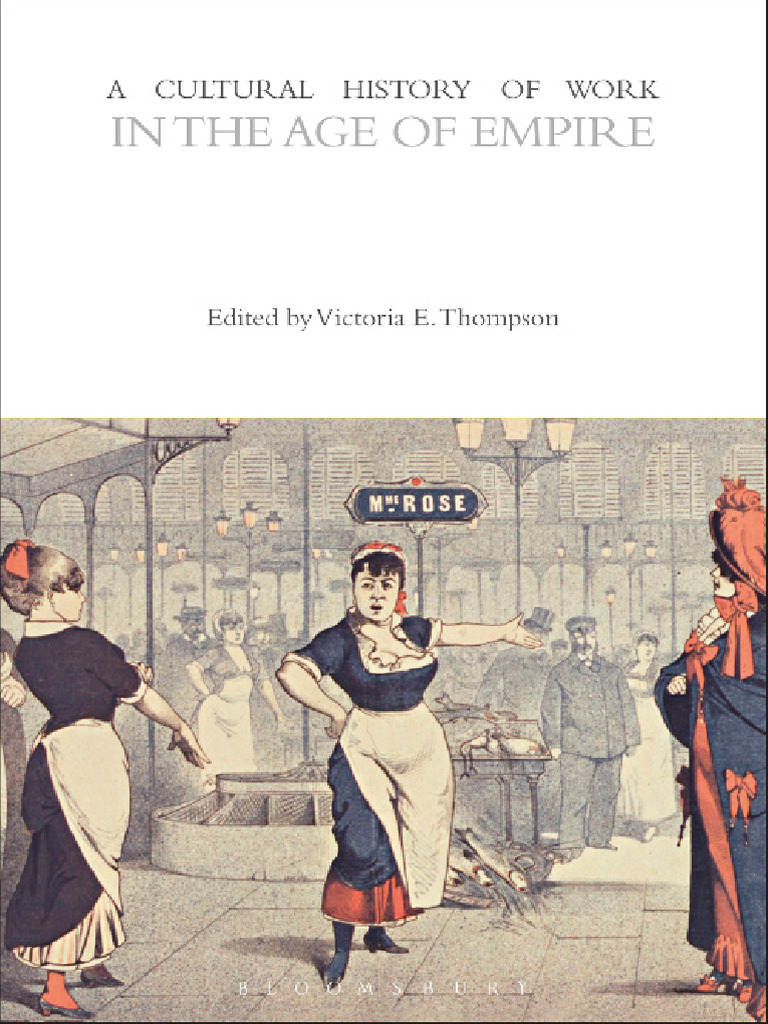 A Cultural History of Work in The Age of Empire | PDF | Labour ...