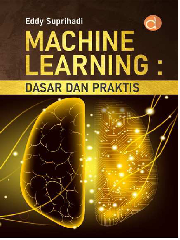 Machine Learning Dasar and Praktis | PDF