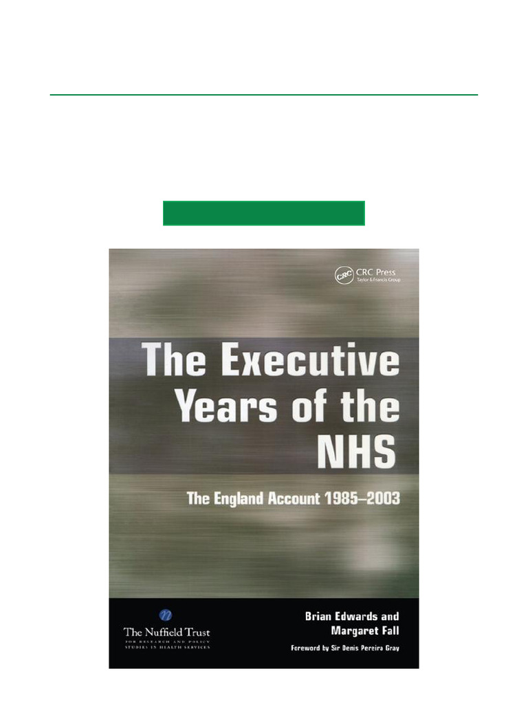 The Executive Years of The NHS The England Account 1985 2003 1st ...