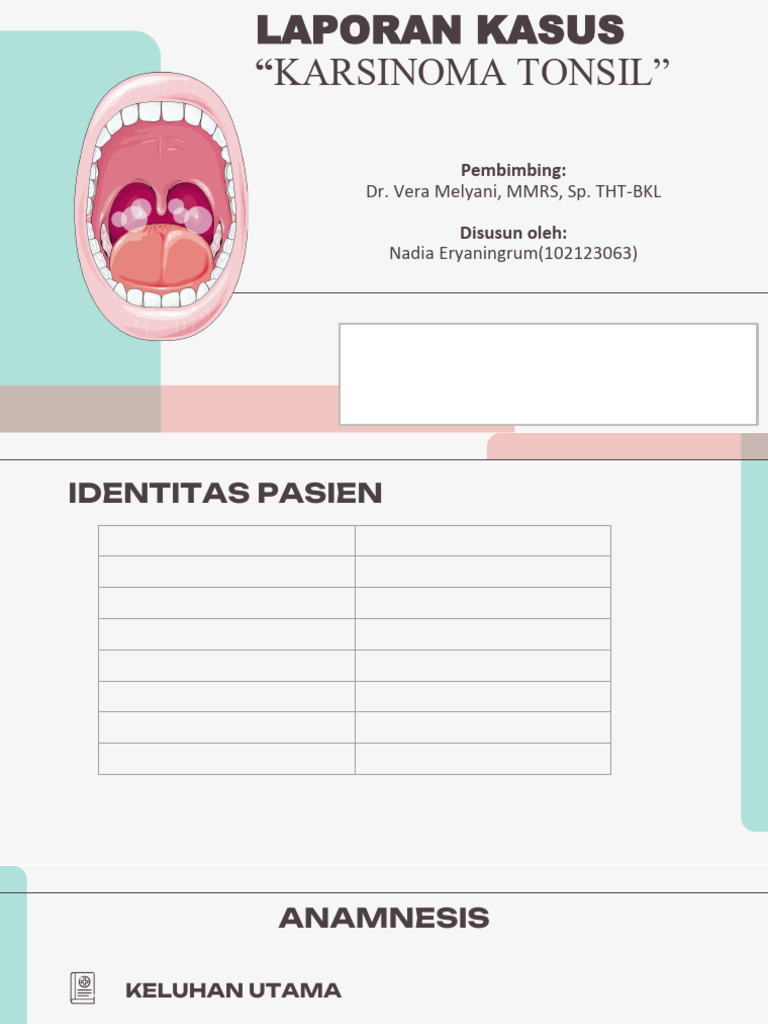 Ppt Laporan Kasus CA Tonsil Nadia Eryaningrum 102123063 | PDF