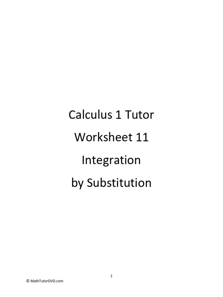 Calculus 1 Tutor - Worksheet 11 - Integration by Substitution | PDF | Integral | Subtraction
