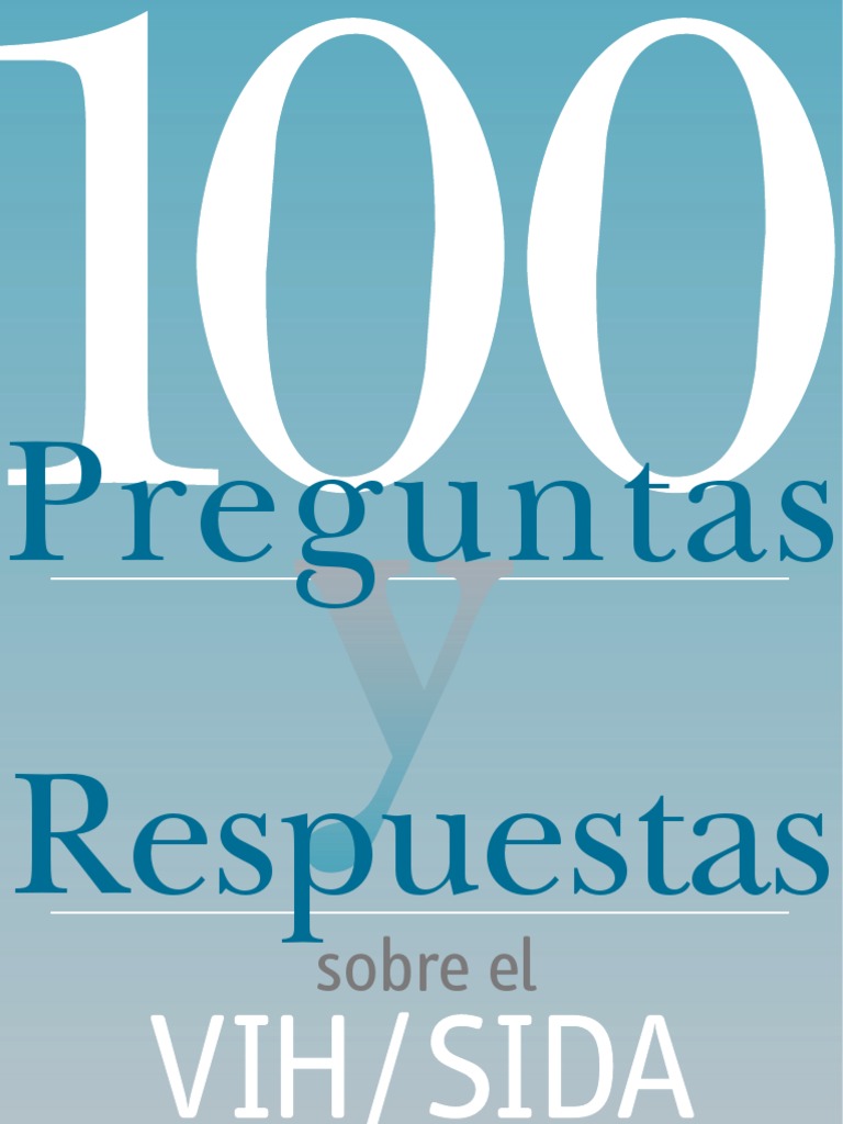 100 Preguntas y Respuestas Sobre El VIH/SIDA | PDF