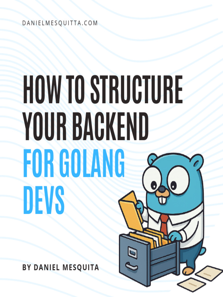 How I Structure My Golang Projects | PDF | Computer Architecture | System Software