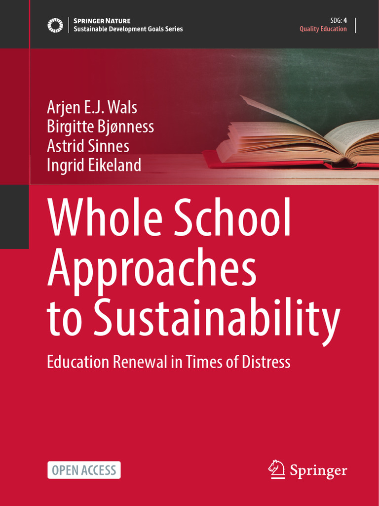 Whole School Approaches To Sustainability: Arjen E.J. Wals Birgitte ...