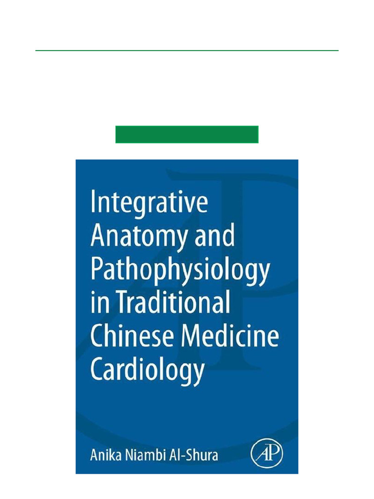 Integrative Anatomy and Pathophysiology in TCM Cardiology Complete DOCX ...
