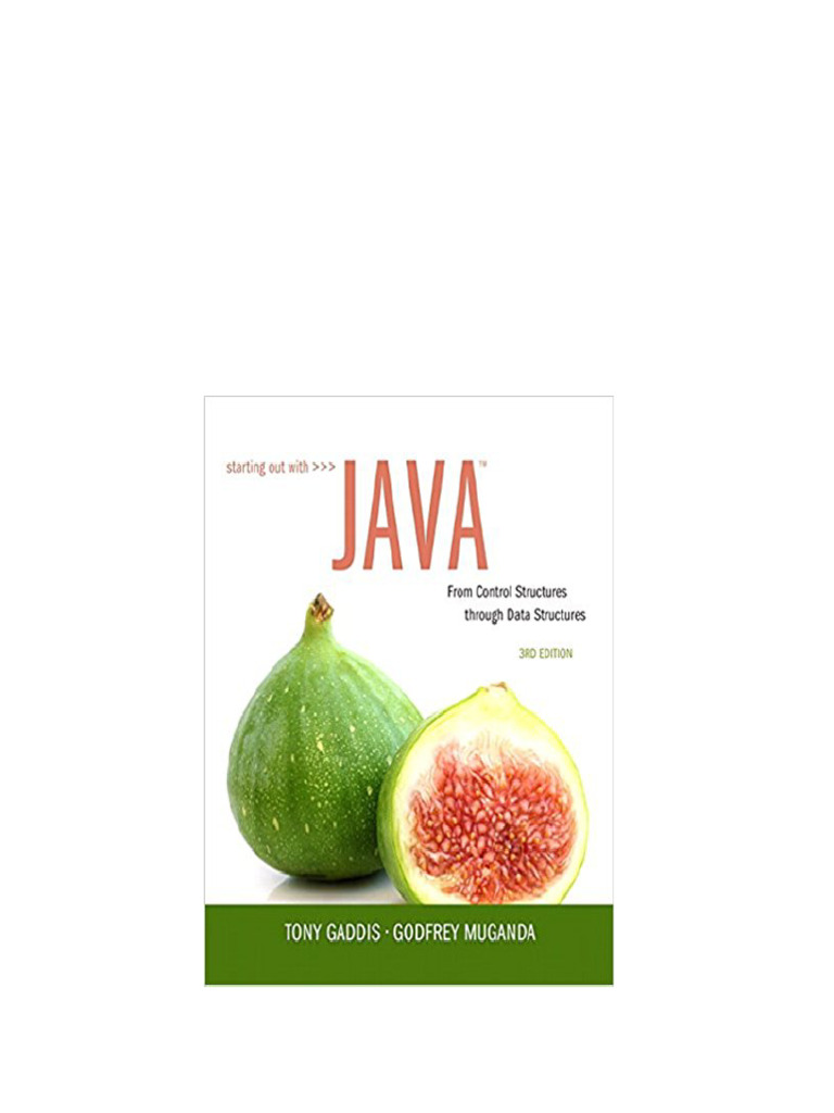 (Ebook PDF) Starting Out With Java: From Control Structures Through Data Structures 3rd Edition ...