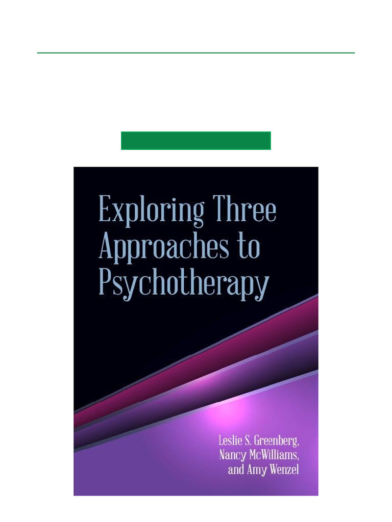 Three Psychotherapy Approaches Explored | PDF | Psychotherapy ...