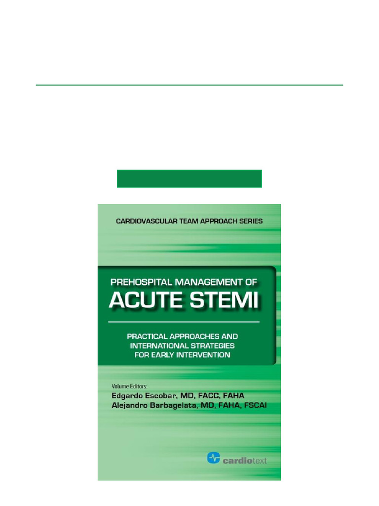 Prehospital Management of Acute STEMI Practical Approaches and ...