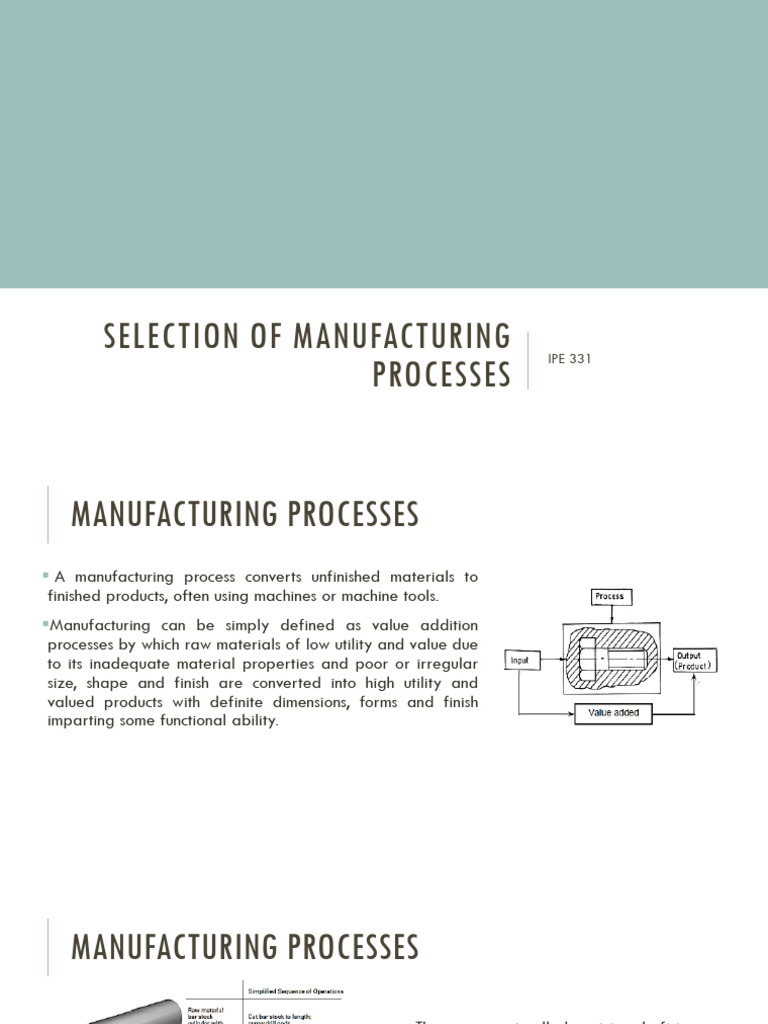 Lec 01_Selection of Manufacturing Processes | PDF | Machining | Welding