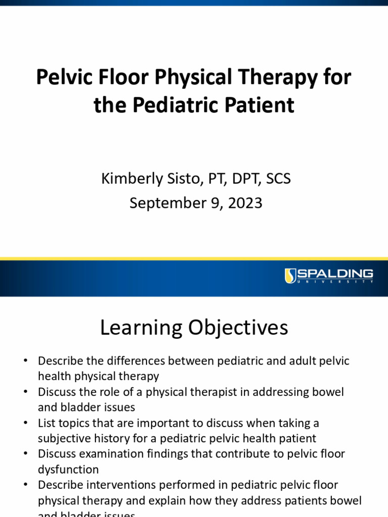 Pelvic Floor Physical Therapy For The Pediatric Patient | PDF | Urinary ...