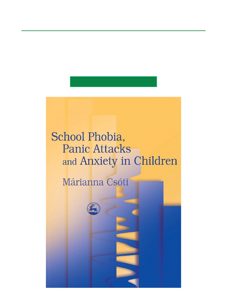 School Phobia and Child Anxiety Guide | PDF | Phobia | Anxiety