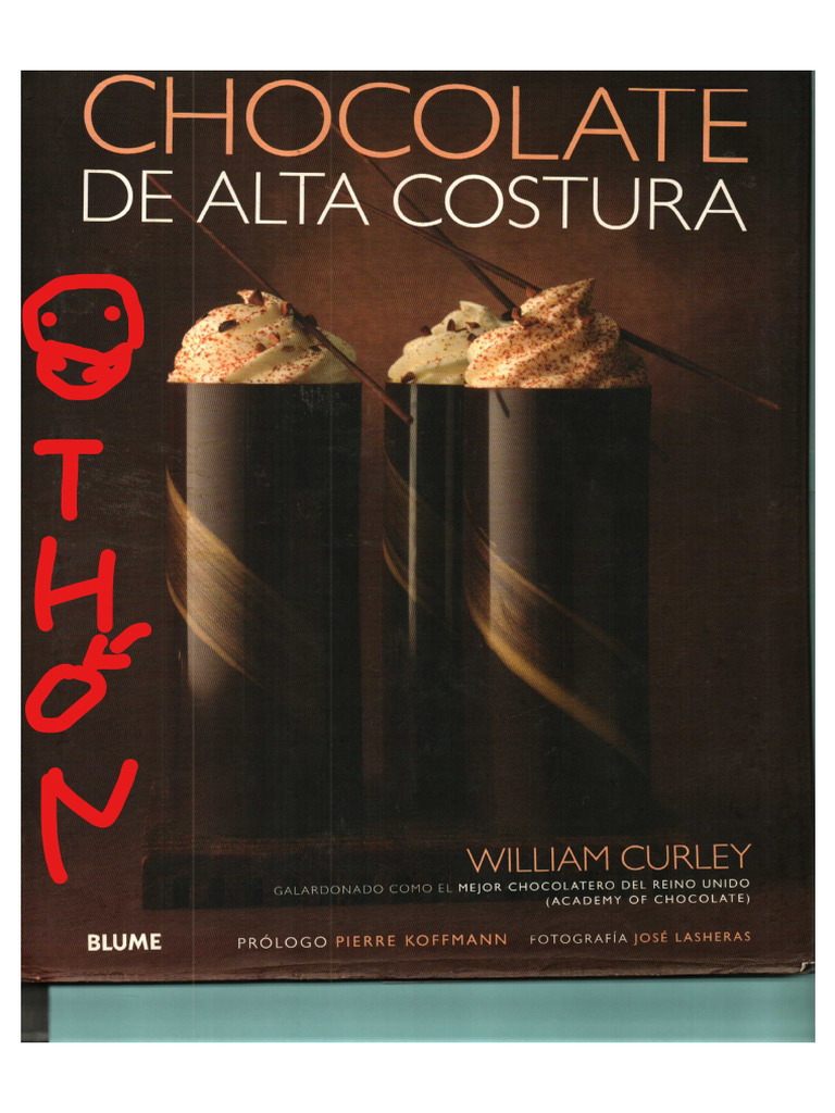 Chocolate de Alta Costura - William Curley | PDF