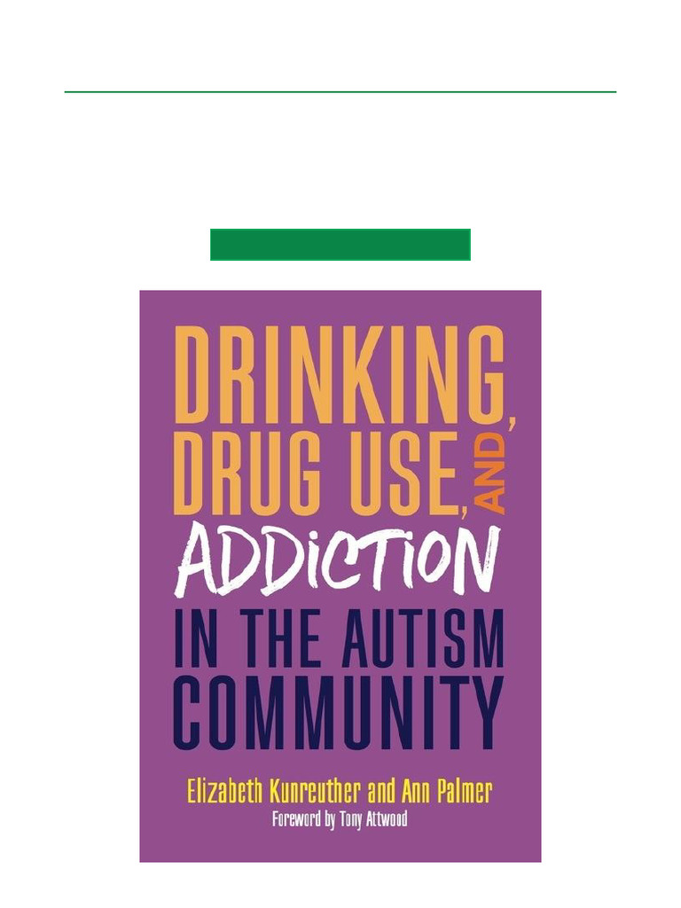 Autism and Addiction: Understanding Risks | PDF | Autism | Substance Abuse