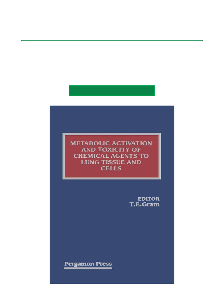 Metabolic Activation and Toxicity of Chemical Agents To Lung Tissue and ...
