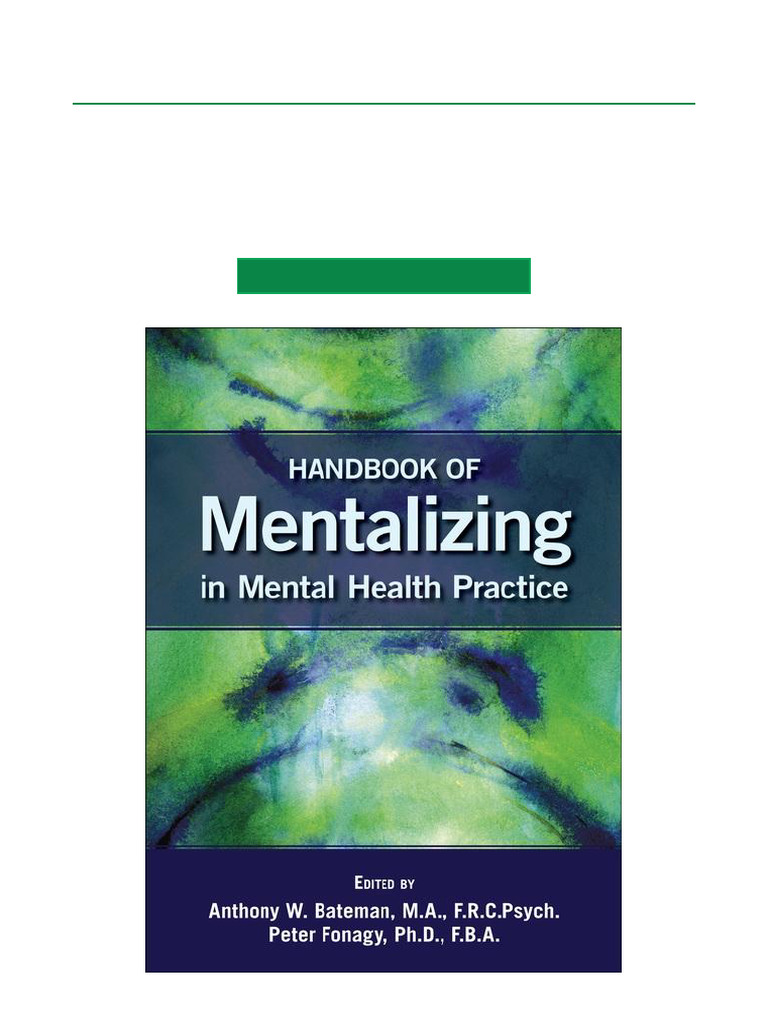 Mentalizing in Mental Health Practice | PDF | Psychotherapy | Mental ...