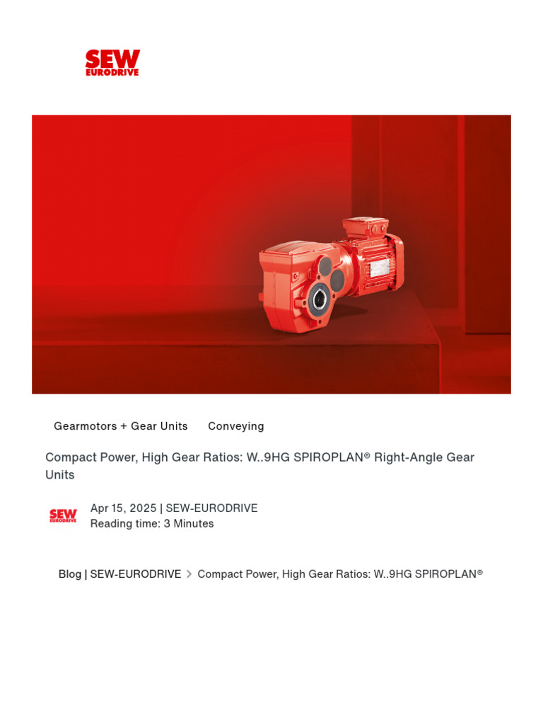 Compact Power, High Gear Ratios - W..9HG SPIROPLAN® Right-Angle Gear ...