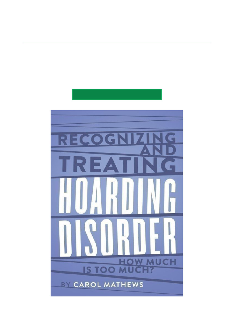 Recognizing and Treating Hoarding Disorder How Much Is Too Much? Full ...