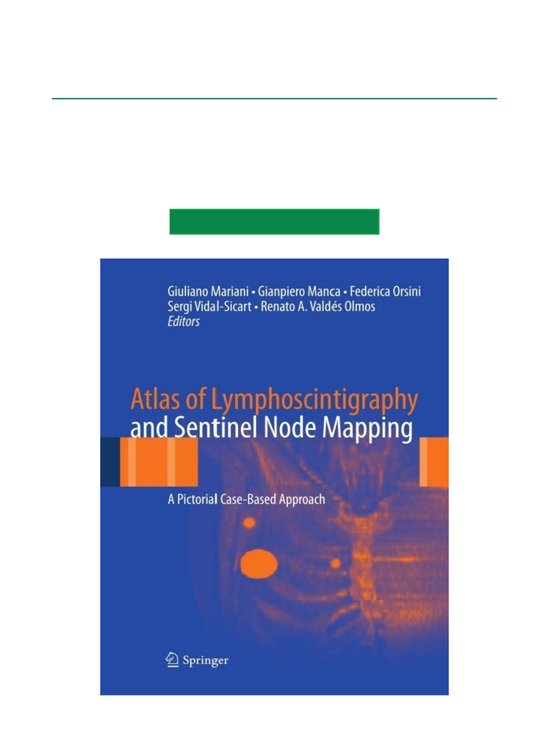 Atlas of Lymphoscintigraphy and Sentinel Node Mapping A Pictorial Case ...