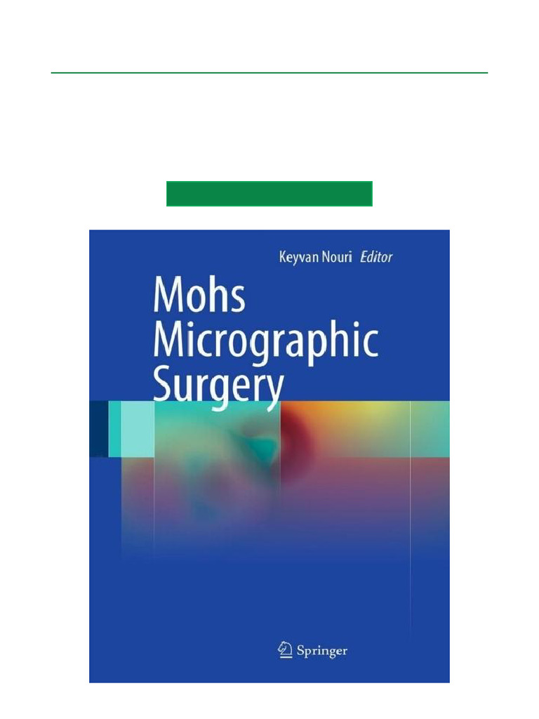 Mohs Micrographic Surgery Digital PDF Download | PDF | Skin Cancer | Dermatology
