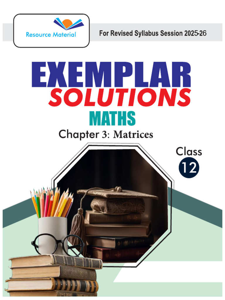 CLASS XII MATHS EXEMPLAR SOLUTION Chapter 3 – Matrices 2025-26 | PDF ...