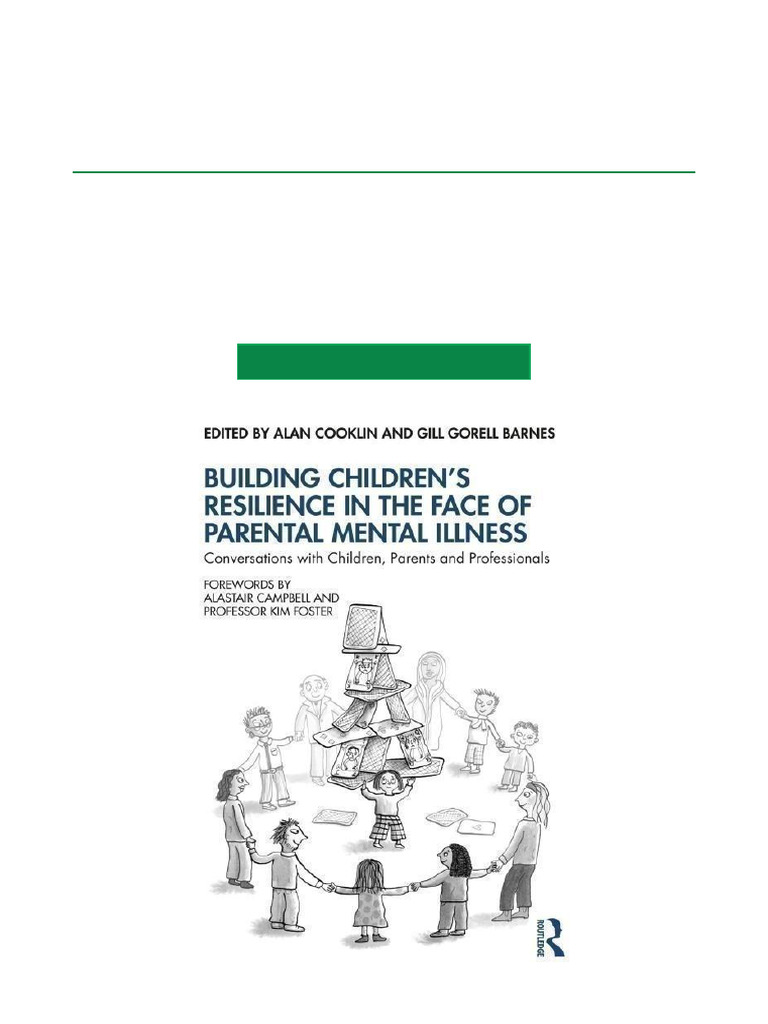 Building Childrens Resilience in The Face of Parental Mental Illness ...