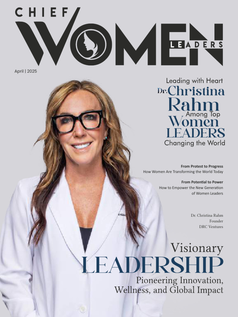 Leading With Heart Dr. Christina Rahm Among Top Women Leaders Changing ...