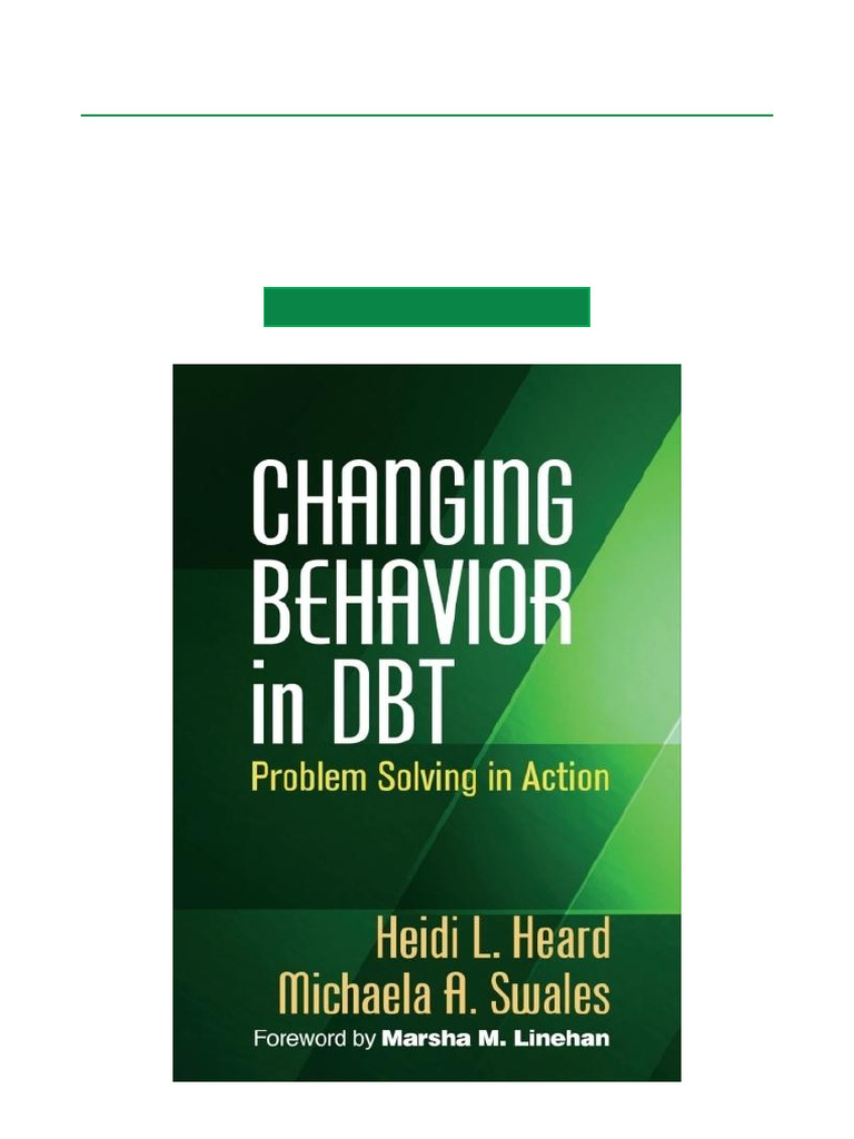 Changing Behavior in DBT Problem Solving in Action Complete Volume ...