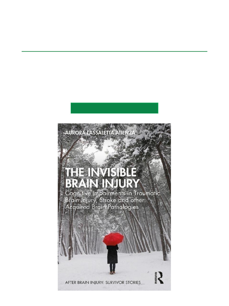 The Invisible Brain Injury Cognitive Impairments in Traumatic Brain ...
