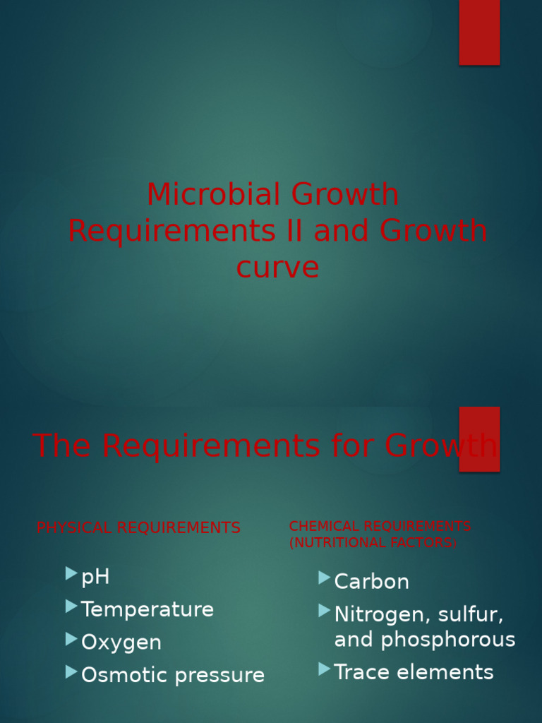 Microbial Growth Requirements Overview | PDF | Osmosis | Bacteria